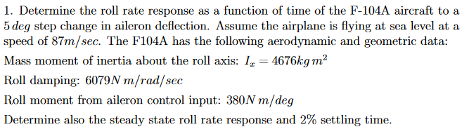 Solved 1. Determine the roll rate response as a function of | Chegg.com