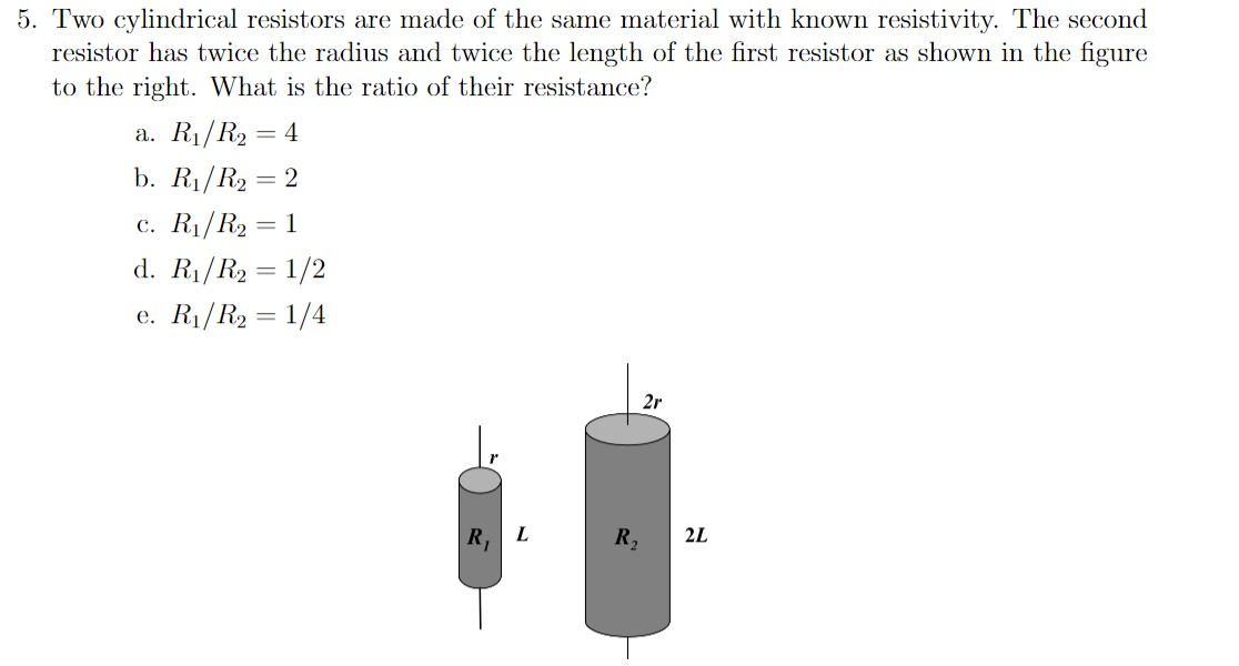 Solved Two cylindrical resistors are made of the same | Chegg.com