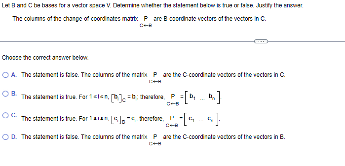Solved Let B and C be bases for a vector space V. Determine | Chegg.com