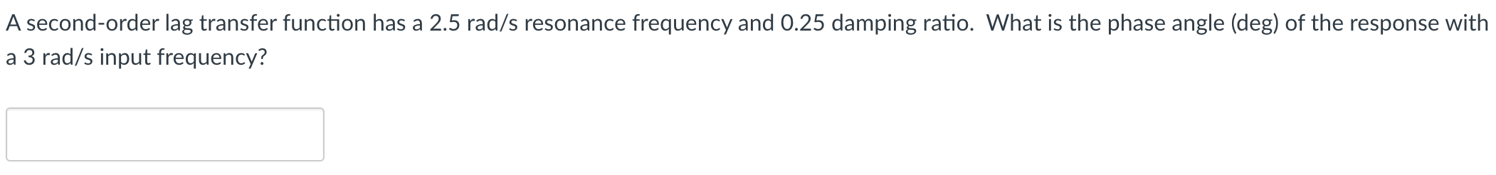 Solved A second-order lag transfer function has a 2.5rad/s | Chegg.com