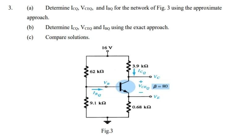 Solved 1. (a) (b) Determine lc and Vce for the network of | Chegg.com