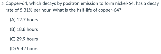 Solved 5. Copper-64, which decays by positron emission to | Chegg.com
