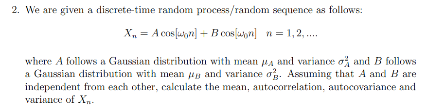 Solved 2. We are given a discrete-time random process | Chegg.com
