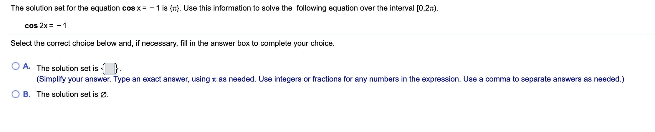 Solved 1 51 1 The solution set for the equation cos x= 2 is | Chegg.com