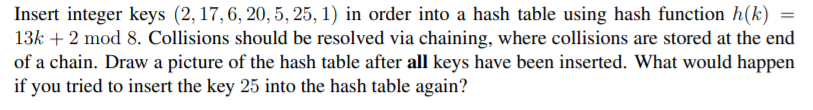 Solved Insert integer keys (2, 17, 6, 20,5, 25, 1) in order | Chegg.com