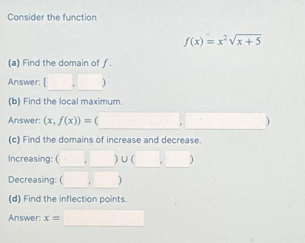 Solved Consider The Function F X X2x 5 A Find The Domain