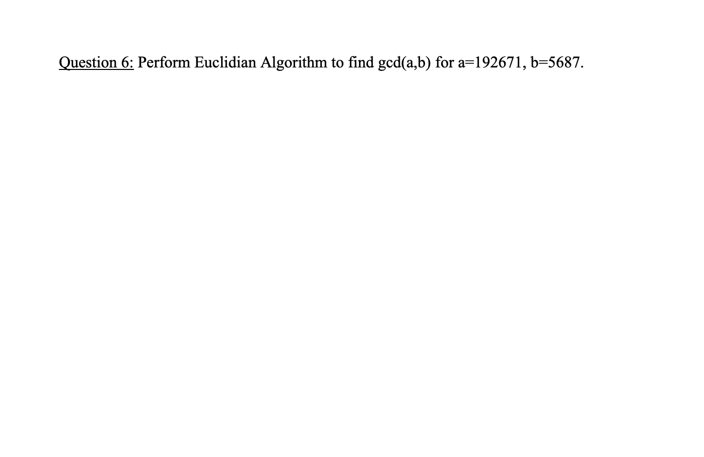 Solved Question 6 Perform Euclidian Algorithm To Find 7520