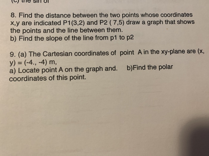 Solved 8. Find the distance between the two points whose | Chegg.com