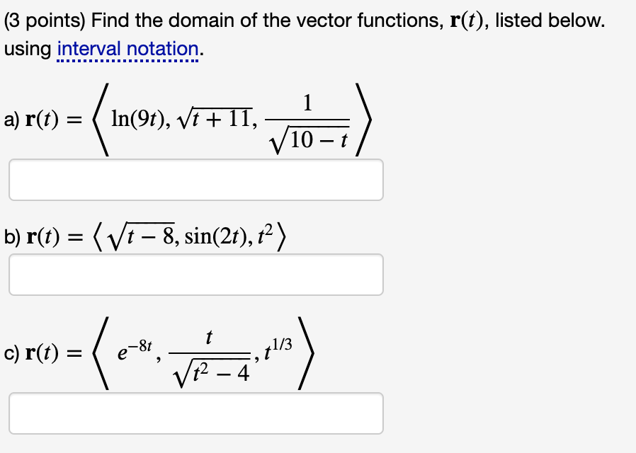 Solved (3 points) Find the domain of the vector functions, | Chegg.com
