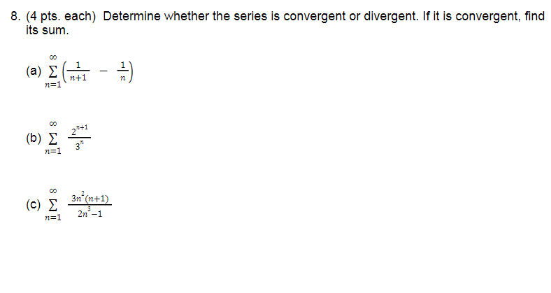 Solved For any question dealing with convergence or | Chegg.com