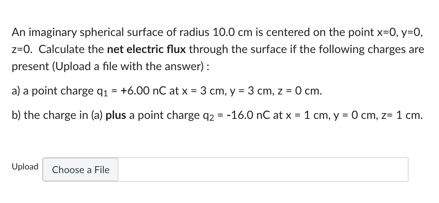 Solved An imaginary spherical surface of radius 10.0 cm is | Chegg.com