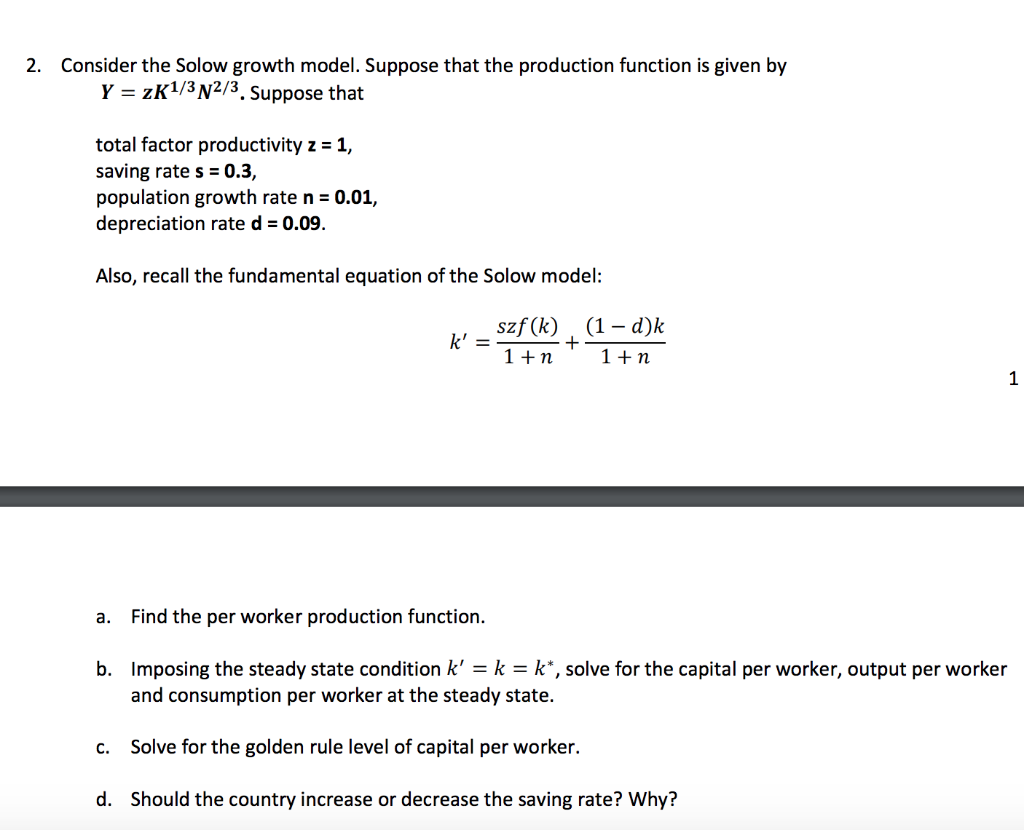 Solved 2. Consider the Solow growth model. Suppose that the | Chegg.com