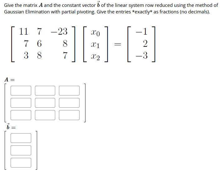 Solved Give The Matrix A And The Constant Vector B Of The 5821