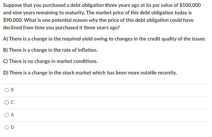 Solved Suppose that you purchased a debt obligation three | Chegg.com