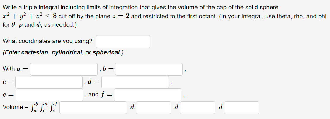 Solved Write a triple integral including limits of | Chegg.com