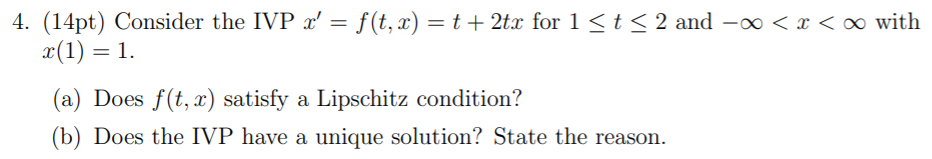 Solved 4. (14pt) Consider the IVP x' = f(t, x) = t + 2tx for | Chegg.com