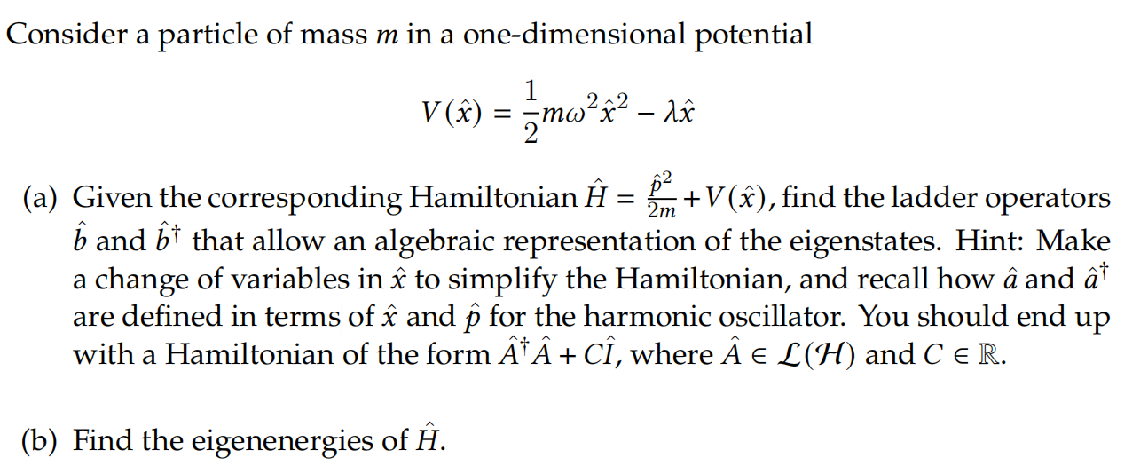 Solved Consider a particle of mass m in a one-dimensional | Chegg.com
