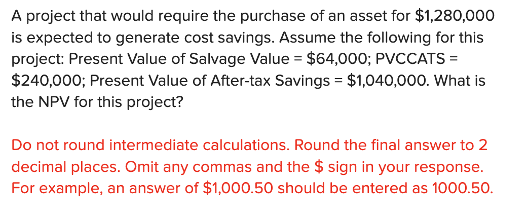 Solved A project that would require the purchase of an asset | Chegg.com