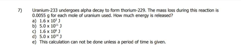 Solved Uranium-233 undergoes alpha decay to form | Chegg.com