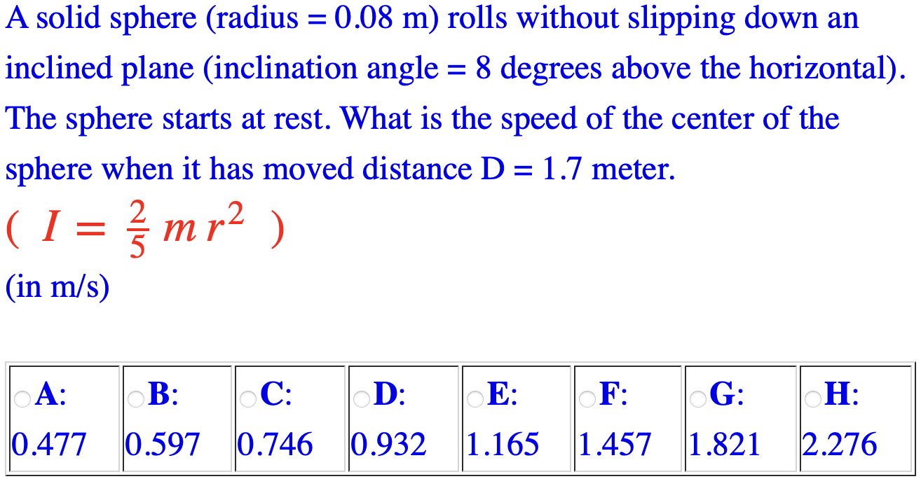 Solved A solid sphere (radius =0.08m ) ﻿rolls without | Chegg.com