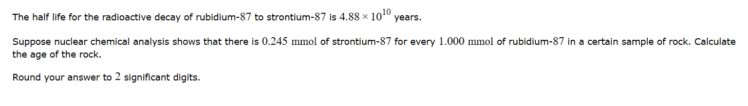 Solved The half life for the radioactive decay of rubidium- | Chegg.com