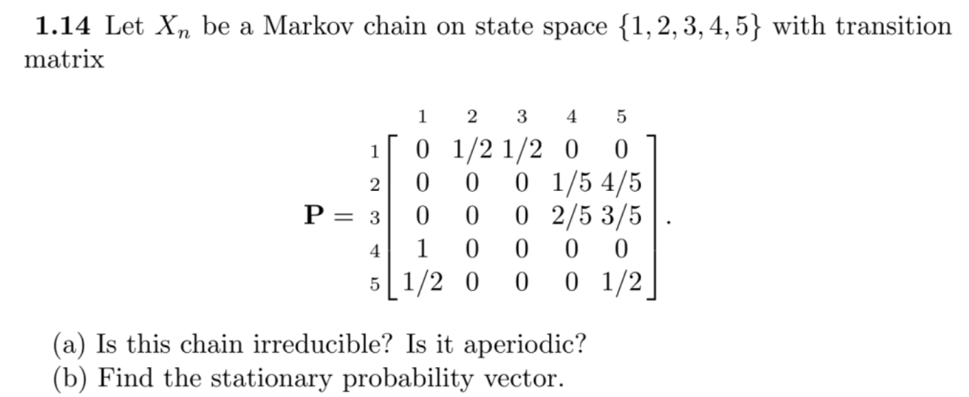 Solved 1.14 Let Xn be a Markov chain on state space | Chegg.com