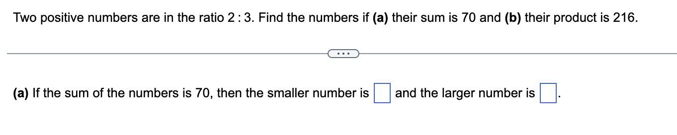 Solved Two positive numbers are in the ratio 2:3. Find the | Chegg.com