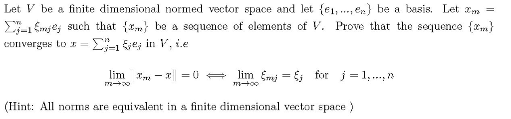Solved Let V be a finite dimensional normed vector space and | Chegg.com