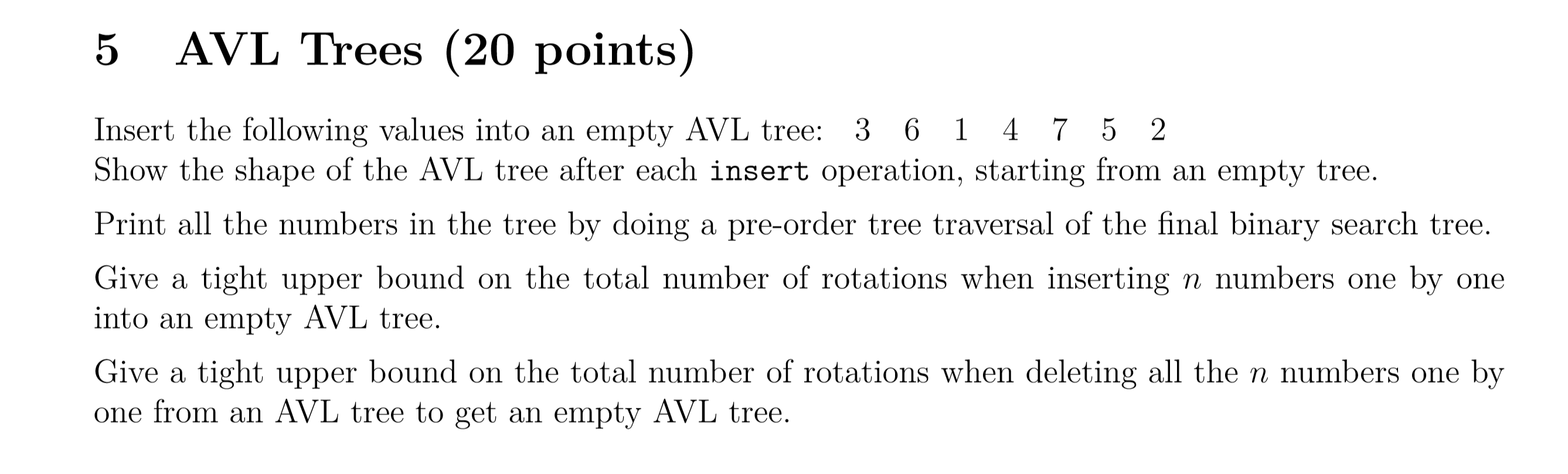 Solved 5 AVL AVL Trees (20 points) Insert the following | Chegg.com