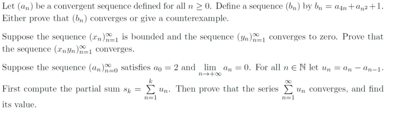 Solved Let (an) be a convergent sequence defined for all n > | Chegg.com