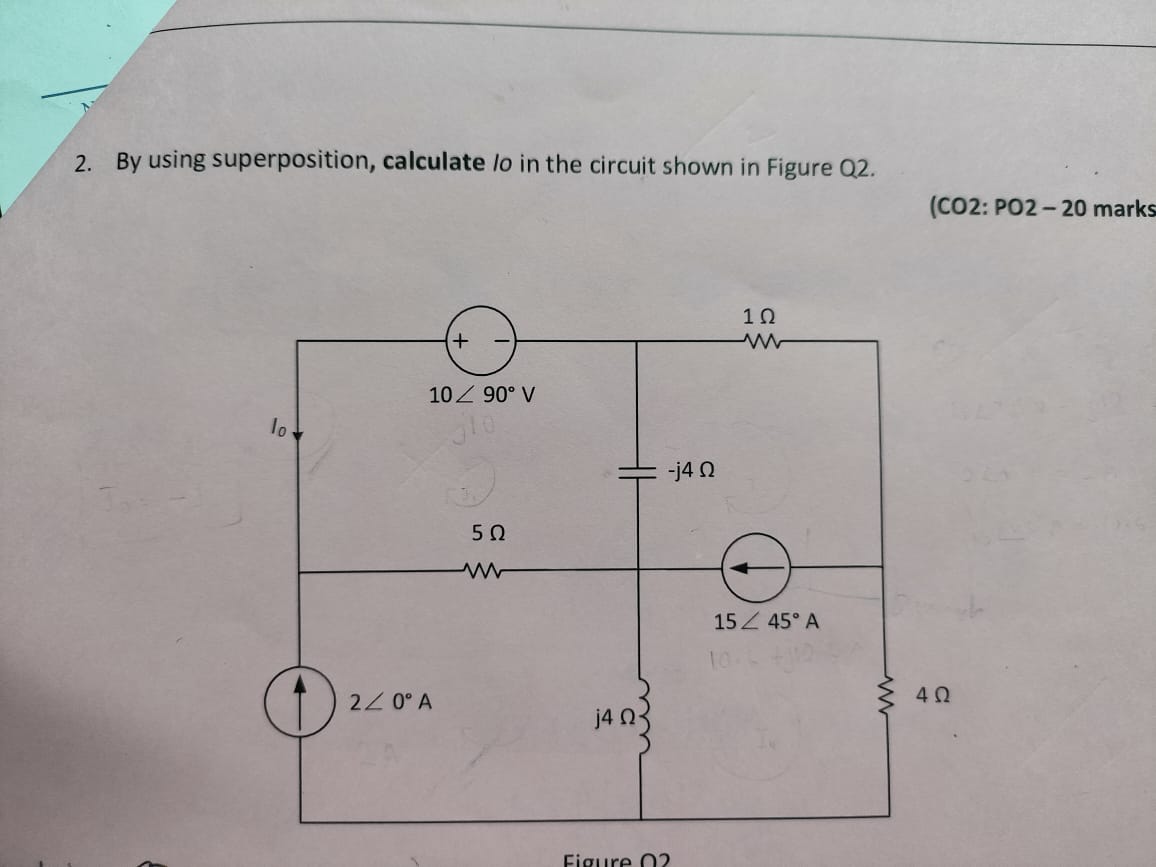 Solved 2. By using superposition, calculate lo in the | Chegg.com