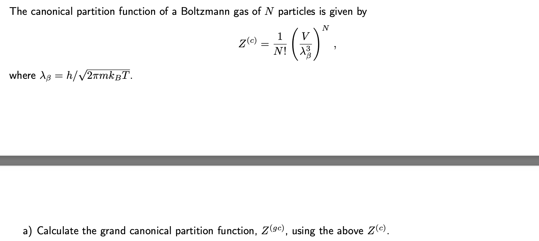 Solved The canonical partition function of a Boltzmann gas | Chegg.com