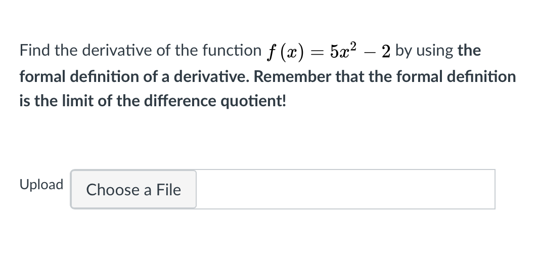 Solved Find the derivative of the function f(x)=5x2−2 | Chegg.com