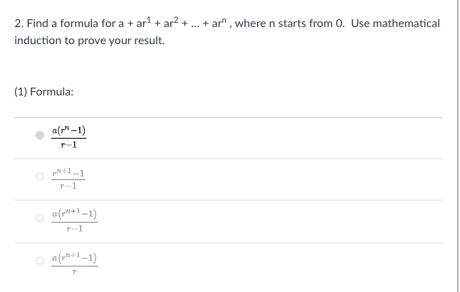 Solved 2. Find a formula for a + arl + ar2 + ... + ar", | Chegg.com