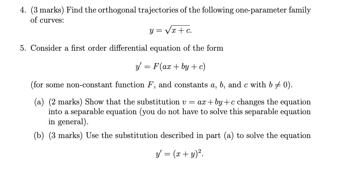 Solved 4. (3 marks) Find the orthogonal trajectories of the | Chegg.com