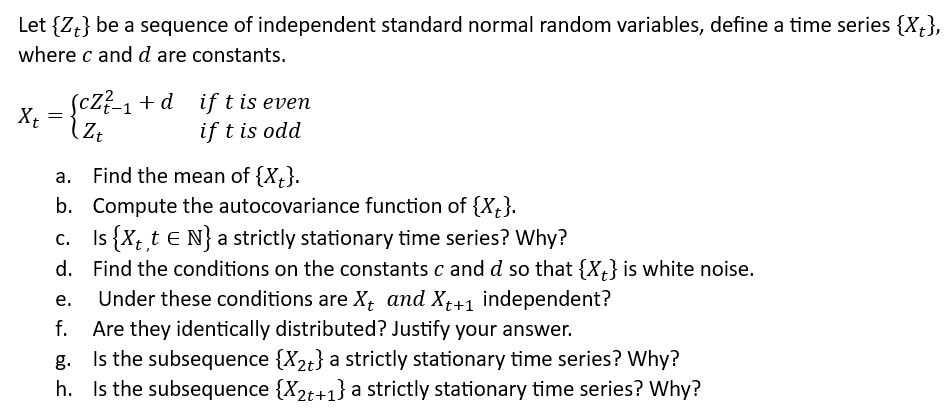 Solved Let {Zt} be a sequence of independent standard normal | Chegg.com