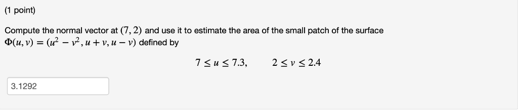 Solved (1 point) Compute the normal vector at (7,2) and use | Chegg.com