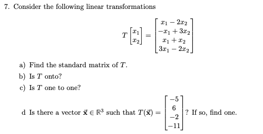 Solved 7. Consider the following linear transformations | Chegg.com