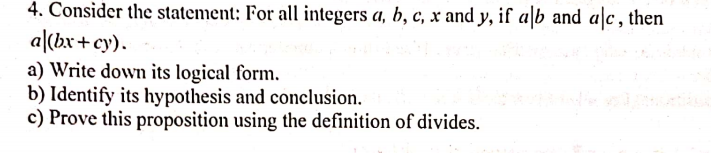 Solved 4. Consider the statement: For all integers a, b, c, | Chegg.com