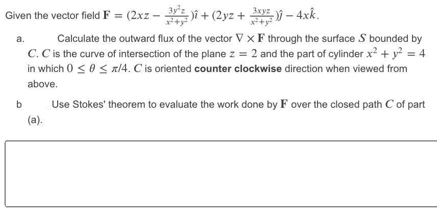 Solved = Given the vector field F (2x2 – 3xz)i + (2yz + 3xyz | Chegg.com