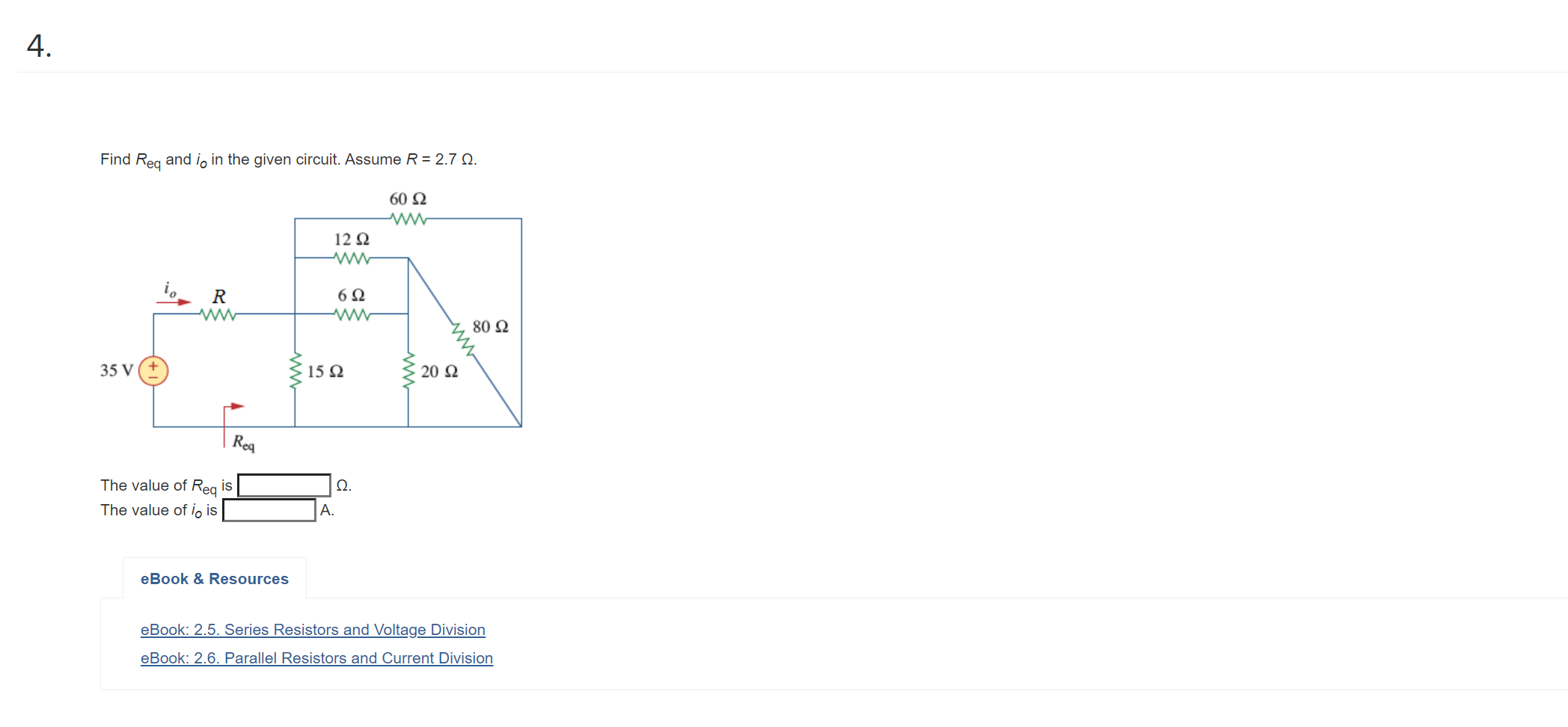 Solved Find Req and io in the given circuit. Assume R = 2.7 | Chegg.com