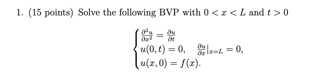 Solved 1. (15 points) Solve the following BVP with 0