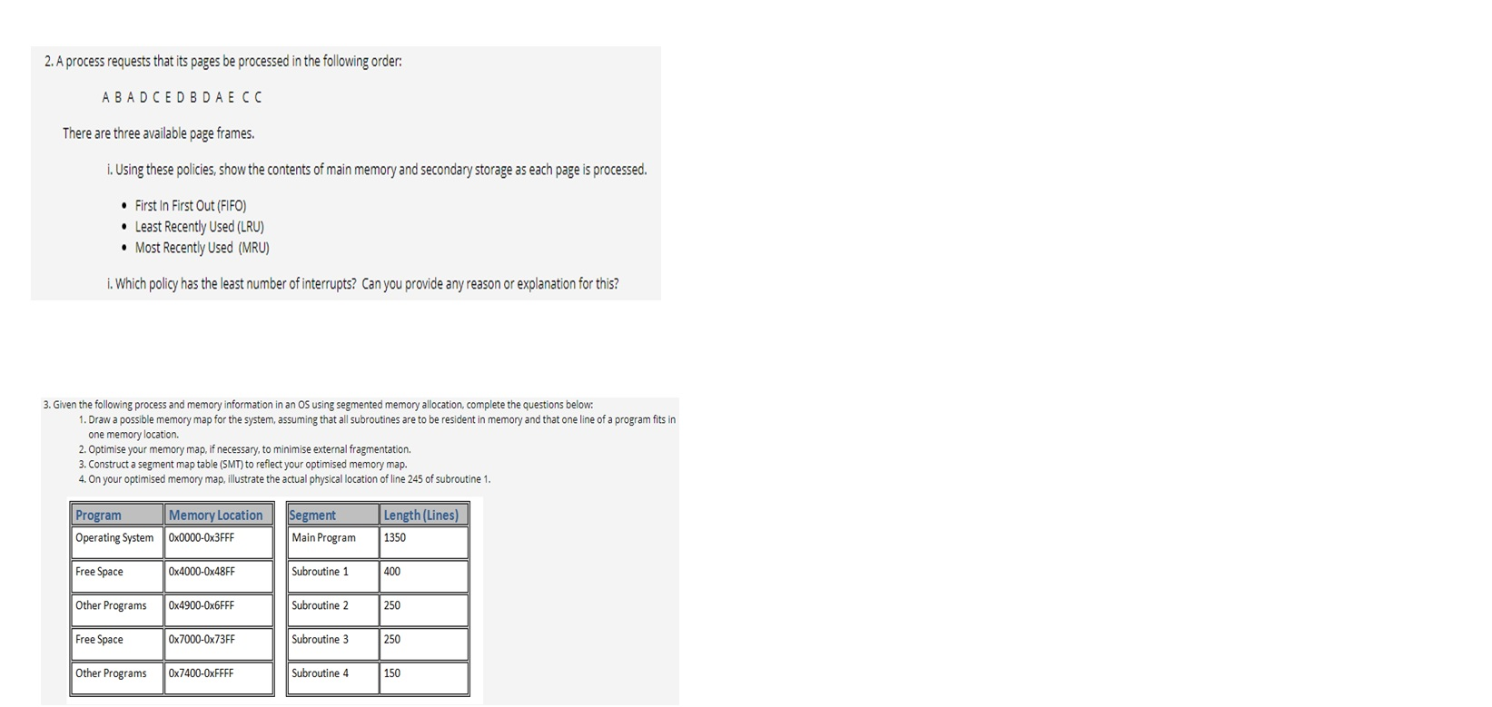Solved 2. A process requests that its pages be processed in | Chegg.com