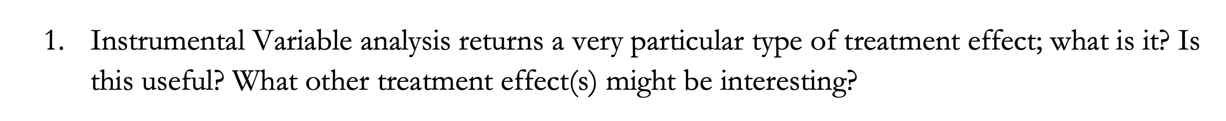 Solved 1. Instrumental Variable analysis returns a very | Chegg.com
