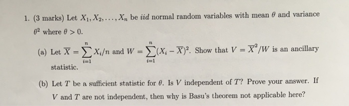 Solved 1. (3 marks) Let X1,X2, . .. ,Xn be iid normal random | Chegg.com