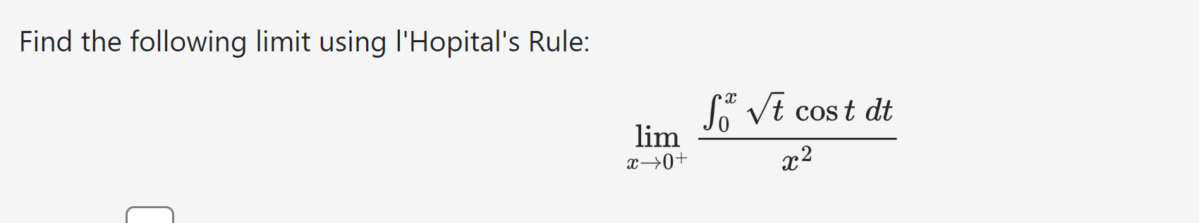 Solved Find the following limit using l'Hopital's | Chegg.com Solved Find the following limit using l'Hopital's | Chegg.com