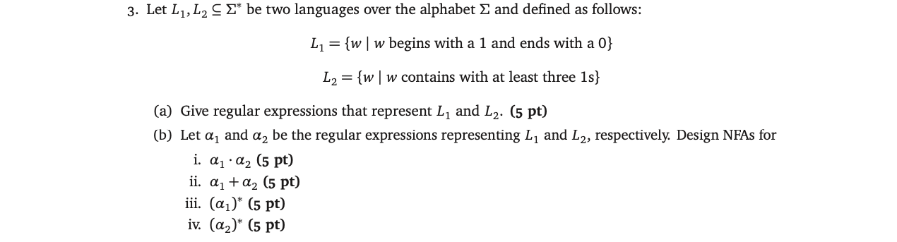 Solved 3. Let L1, L2 CE* be two languages over the alphabet | Chegg.com