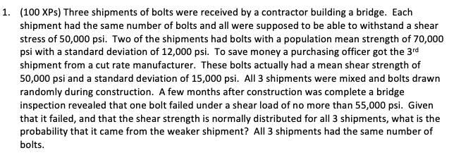 Solved 1. (100 XPs) Three shipments of bolts were received | Chegg.com
