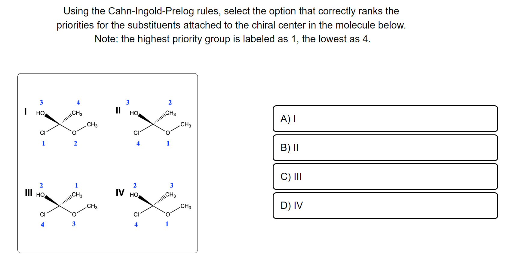 Solved Using the Cahn-Ingold-Prelog rules, select the option | Chegg.com