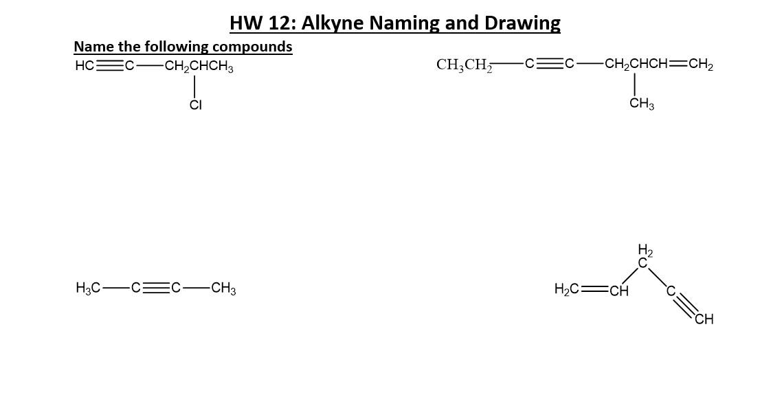 Solved HW 12: Alkyne Naming and Drawing Draw the | Chegg.com